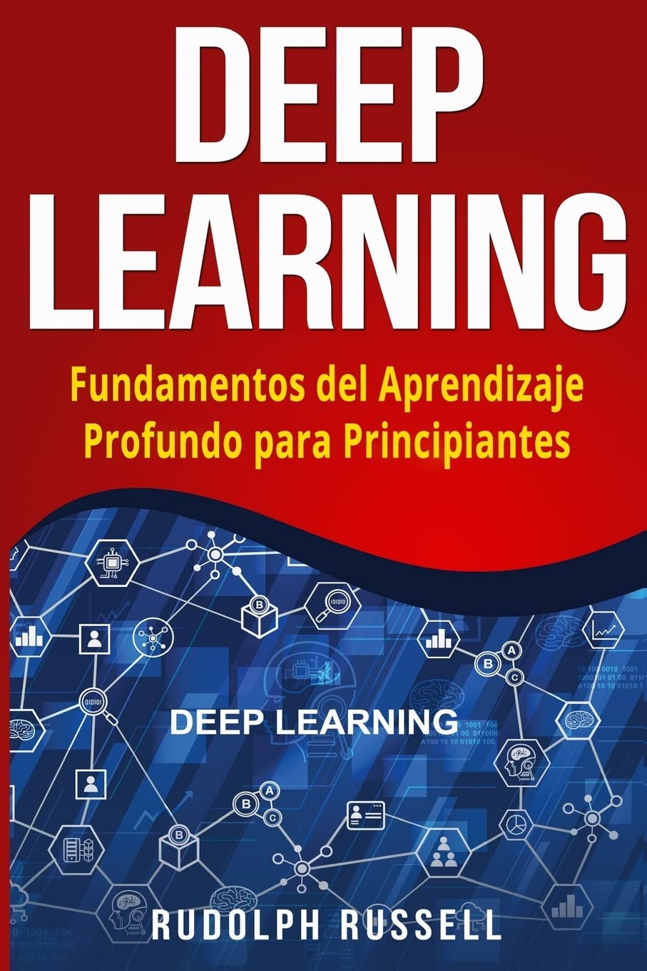 Libro: DEEP LEARNING: Fundamentos Del Aprendizaje Profundo Para ...