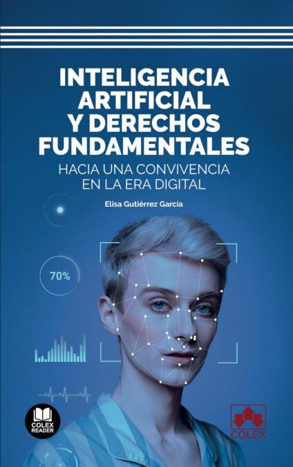 Libro: Inteligencia Artificial Y Derechos Fundamentales: Hacia Una Convivencia En La Era Digital ...