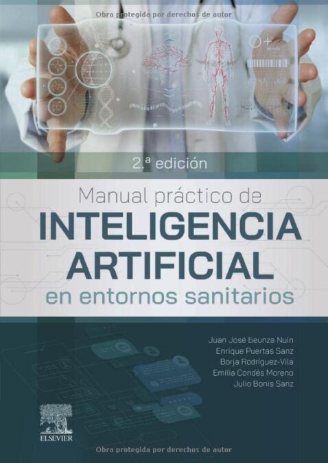 Libro: Manual Práctico De Inteligencia Artificial En Entornos Sanitarios ️ 2025 - ©Vive Virtual