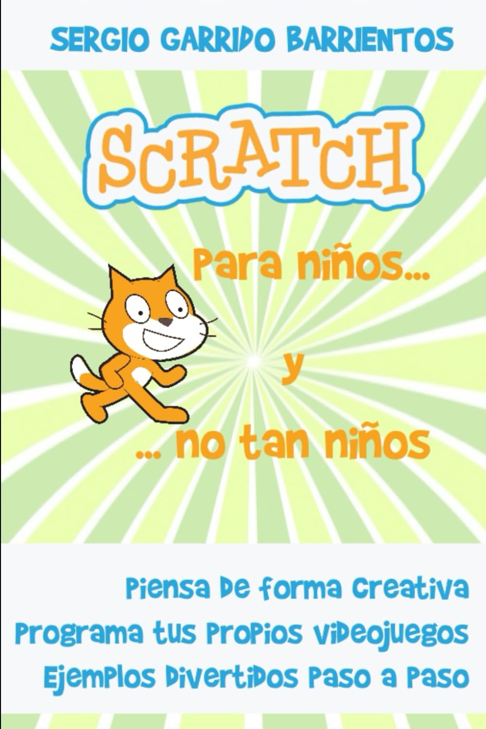 Libro: Scratch Para Niños... Y No Tan Niños: Aprende A Pensar De Forma ...